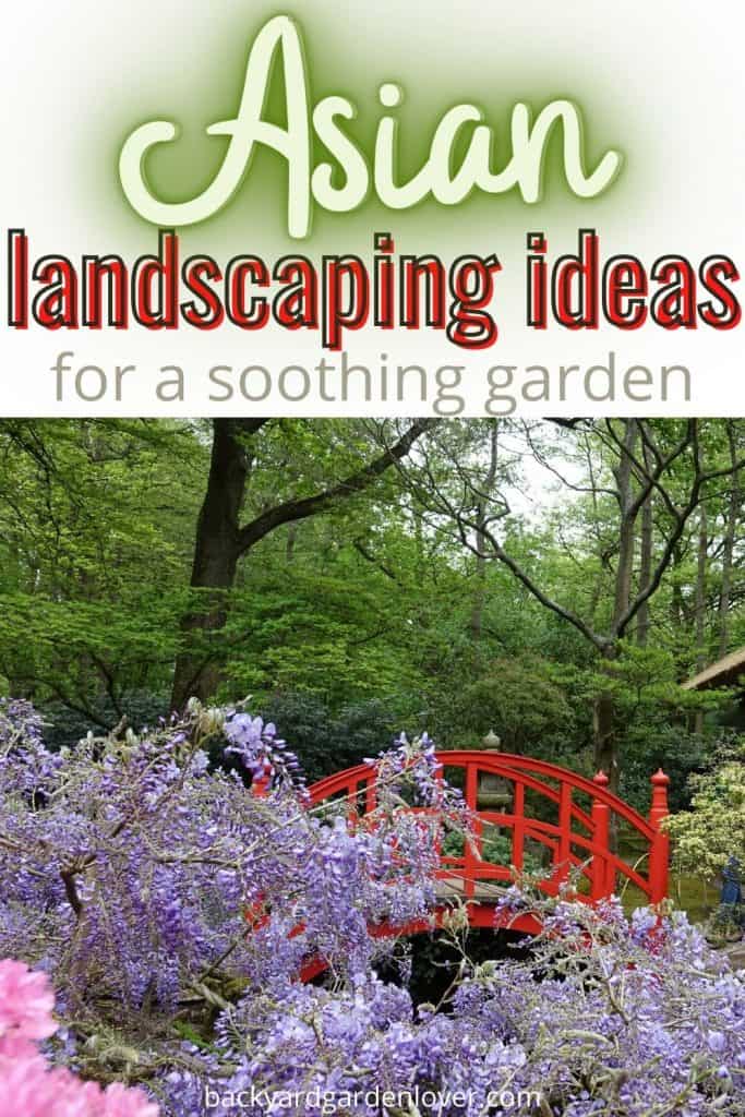 Asian Backyard Landscaping Ideas For A Soothing Garden